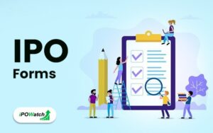 IPO Forms, Download ASBA IPO Forms, BSE & NSE IPO Form PDF - IPO Watch
