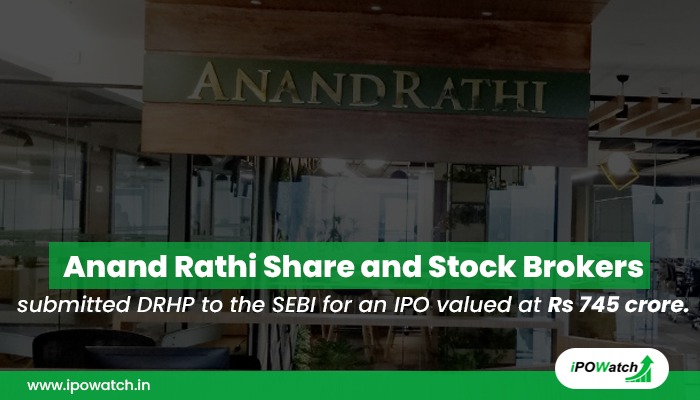 Anand Rathi Share submitted DRHP to the SEBI for an IPO valued at Rs ...