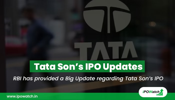 RBI has provided a Big Update regarding Tata Son’s IPO