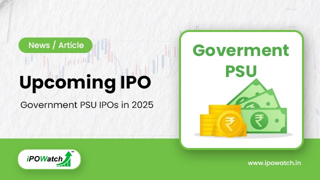 Upcoming Government IPOs in 2026, Upcoming PSU IPOs - IPO Watch