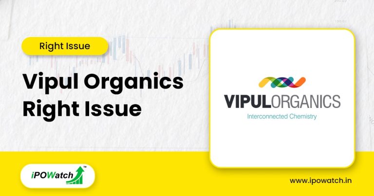 Vipul Organics Rights Issue 2025 Date, Price, Allotment, Ratio - IPO Watch