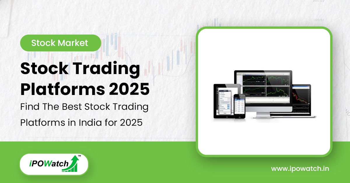 Best Stock Trading Platforms in India for 2026 - IPO Watch