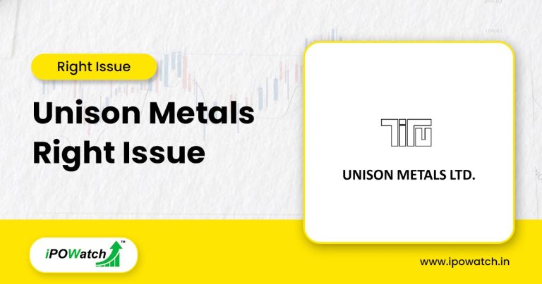 Unison Metals Rights Issue 2025 Date, Price, Allotment, Ratio - IPO Watch