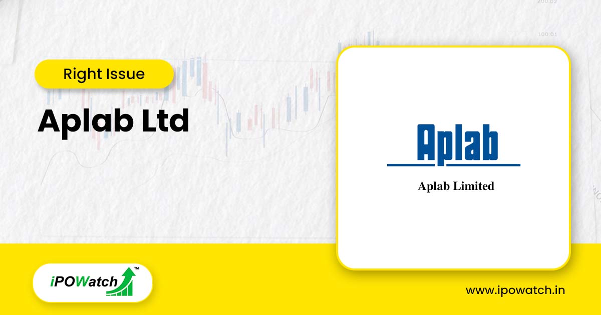 Aplab Rights Issue 2025 Date, Price, Allotment, Ratio - IPO Watch