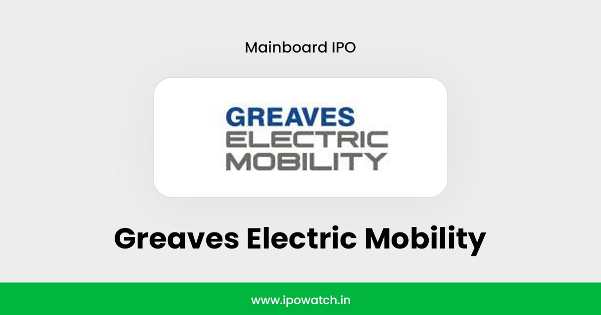 Greaves Electric Mobility IPO Date, Review, Price, Allotment Details