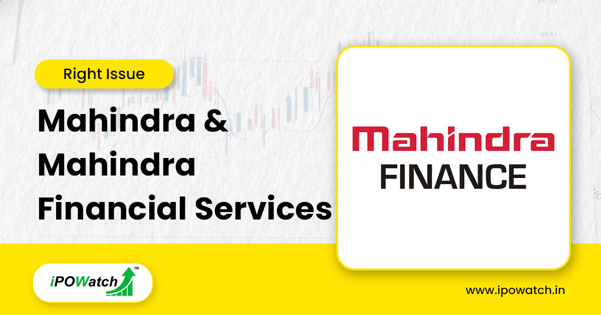 Mahindra & Mahindra Financial Rights Issue 2025 Date, Price, Allotment ...