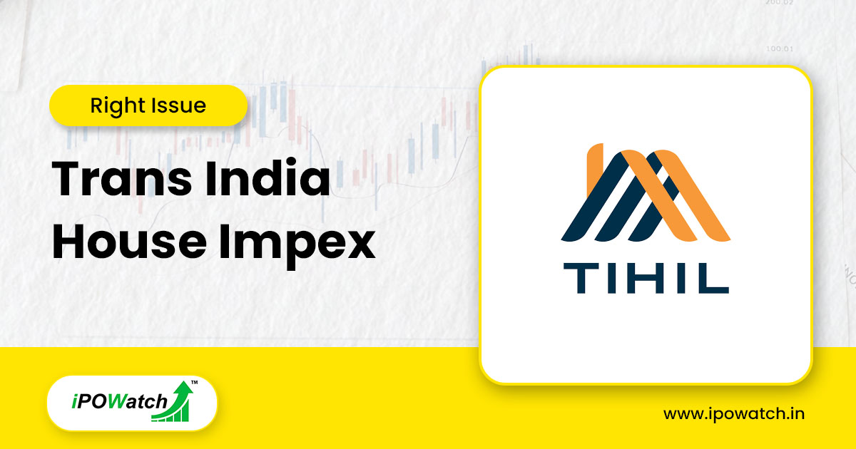 Trans India House Impex Rights Issue 2025 Date, Price, Allotment, Ratio