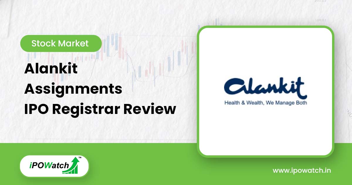 Alankit Assignments Ltd IPO Registrar Review