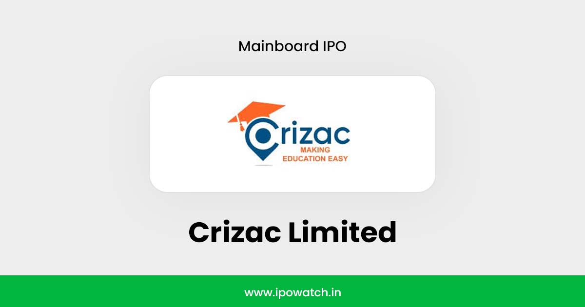 Crizac IPO Date, Review, Price, Allotment Details - IPO Watch