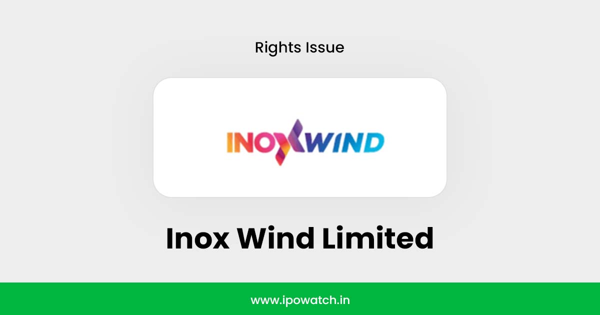 Inox Wind Rights Issue 2025 Date, Price, Allotment, Ratio