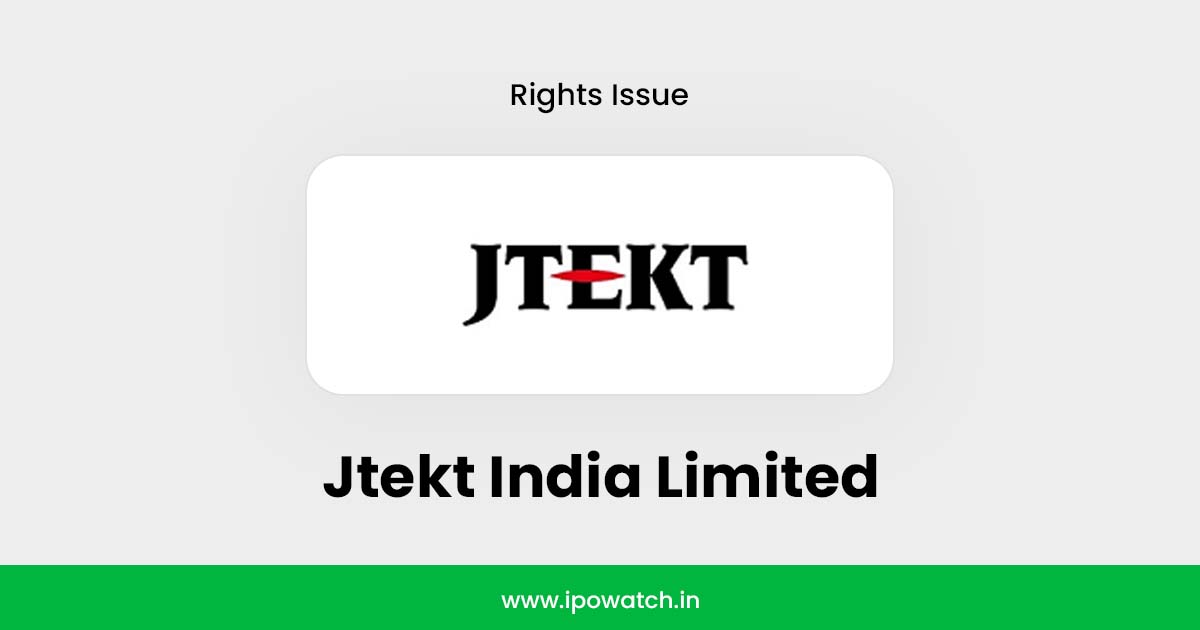 Jtekt India Rights Issue 2025 Date, Price, Allotment, Ratio - IPO Watch