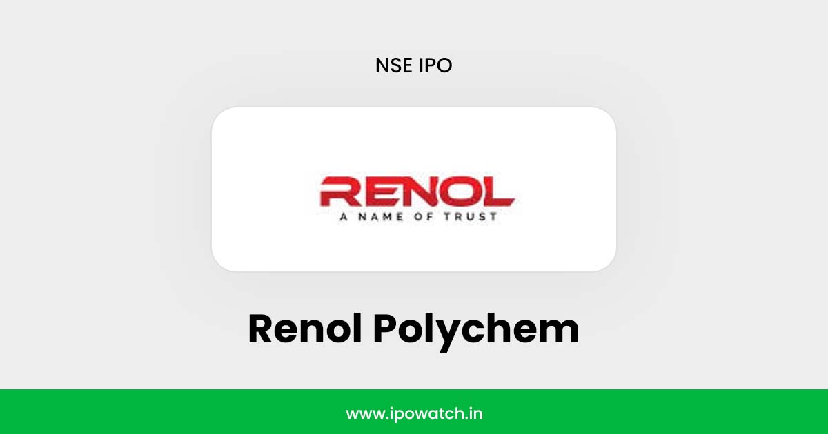 Renol Polychem IPO Date, Review, Price, Allotment Details