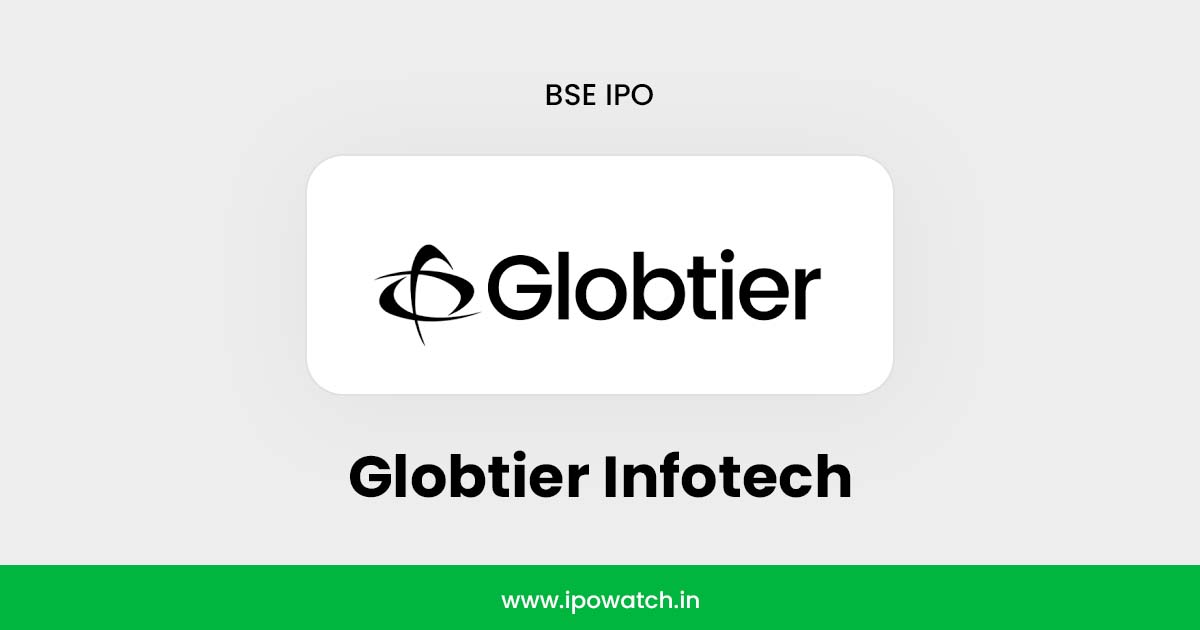 Globtier Infotech IPO Date, Review, Price, Allotment Details