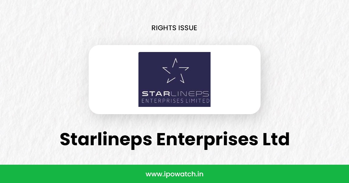 Starlineps Enterprises Rights Issue 2025 Date, Price, Allotment, Ratio