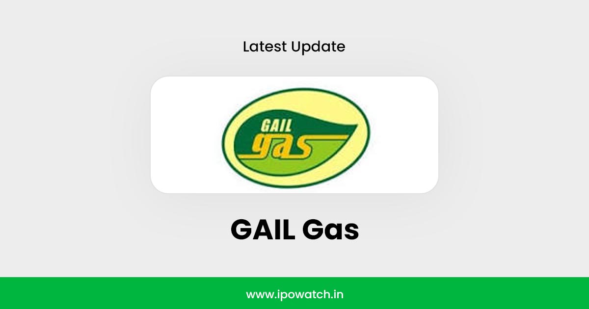 Natural Gas Boom: GAIL Gas invited experts for IPO planning. - IPO Watch