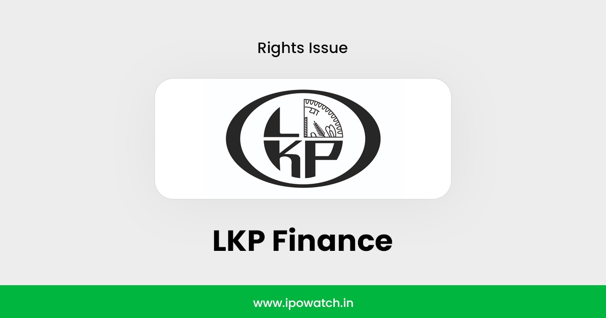 LKP Finance Rights Issue 2025 Date, Price, Allotment, Ratio