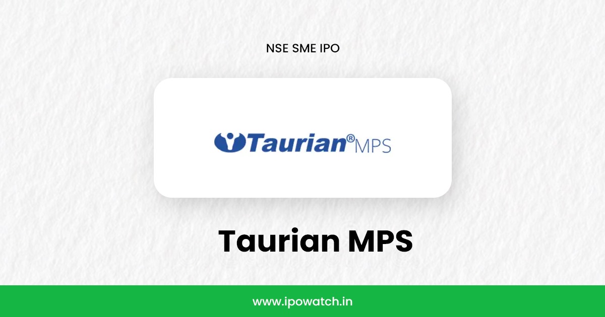 Taurian MPS IPO GMP, Grey Market Premium Today