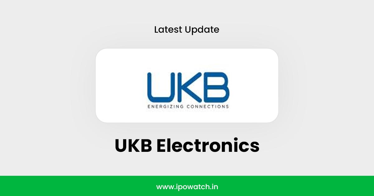 UKB Electronics files DRHP with SEBI for an IPO - IPO Watch