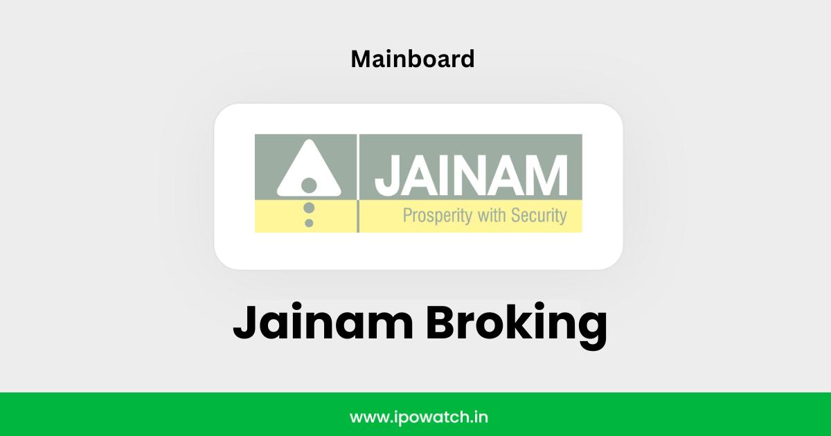 Jainam Broking IPO Date, Review, Price, Allotment Details