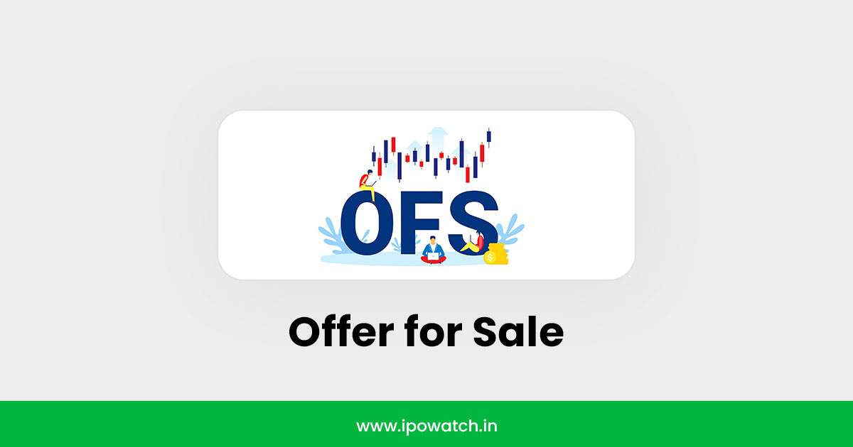 Offer For Sale 2026, Upcoming OFS List - IPO Watch