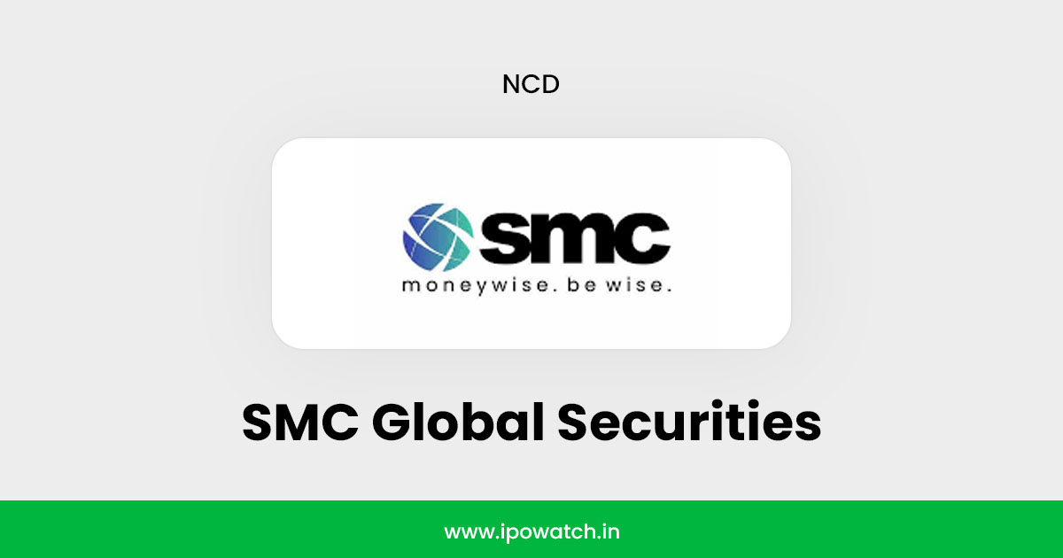 SMC Global Securities NCD October 2025 - Effective Yield 10.25% p.a. - IPO Watch