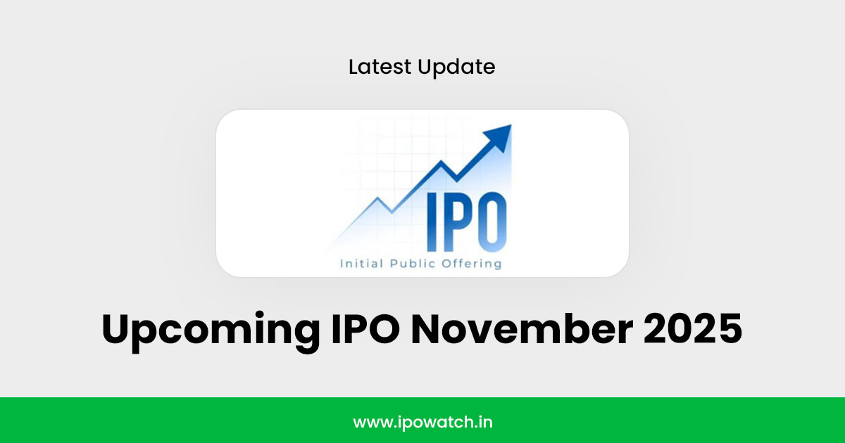 Upcoming IPO in November 2025 | Mainboard & SME IPO Watch List - IPO Watch