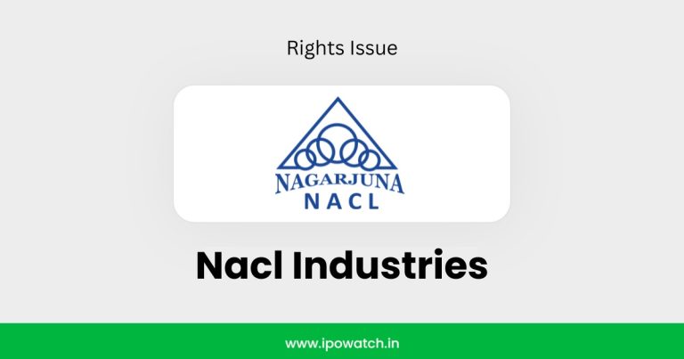 Nacl Industries Rights Issue 2025 Date, Price, Allotment, Ratio - IPO Watch