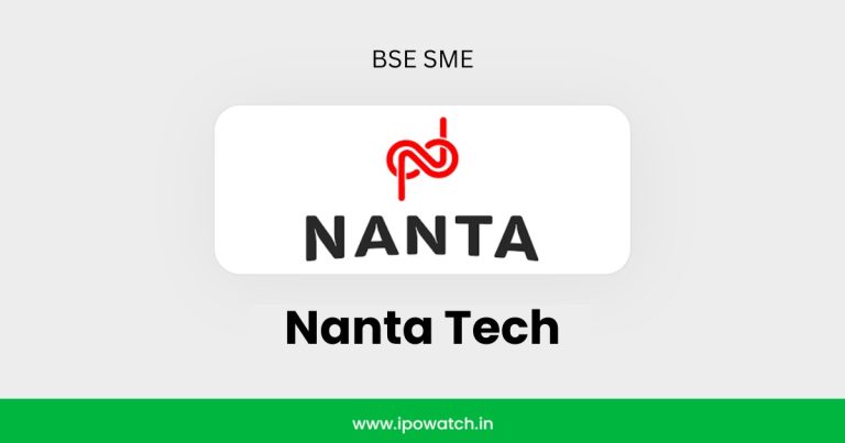 Nanta Tech IPO Date, Review, Price, Allotment Details - IPO Watch