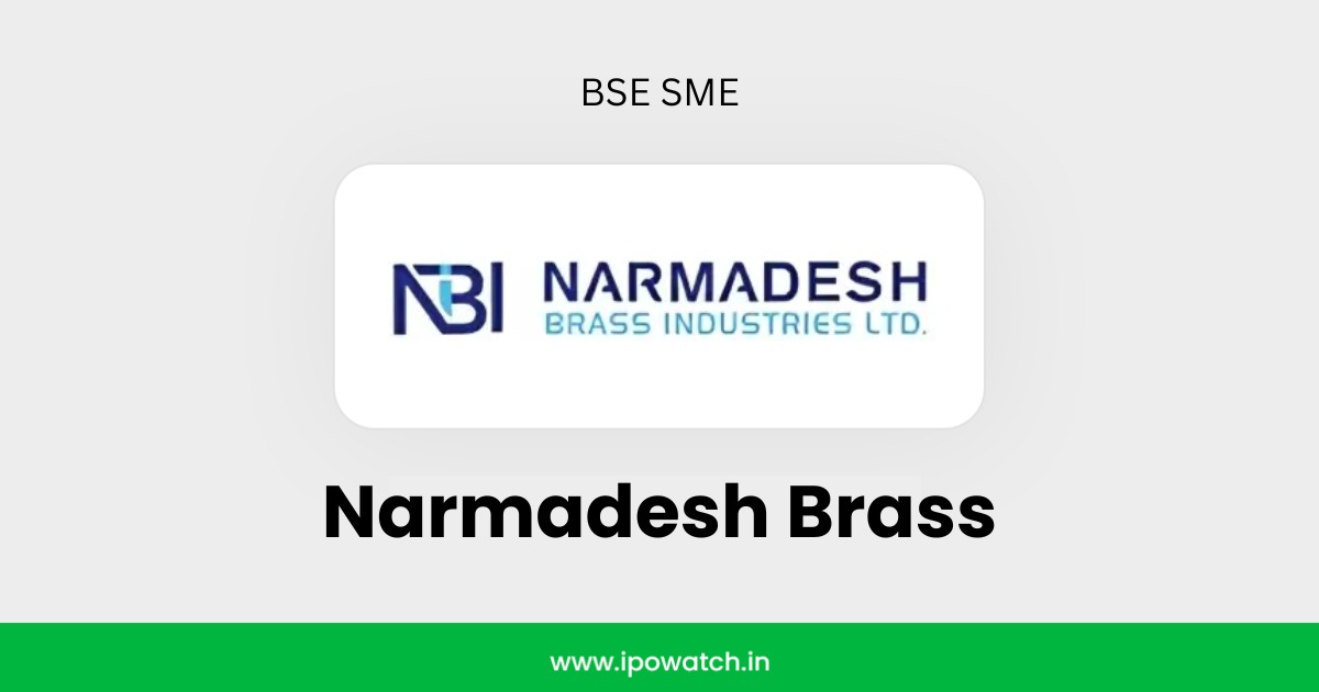 Narmadesh Brass IPO Subscribed 1.07x on Day 2 - IPO Watch