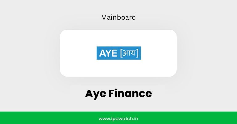 Aye Finance IPO Date, Review, Price, Allotment Details - IPO Watch