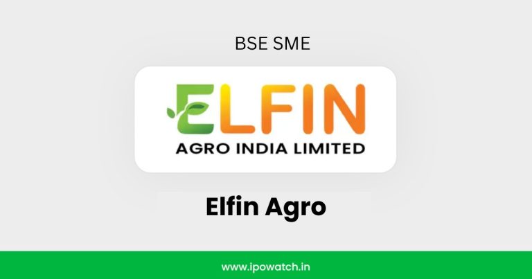 Elfin Agro IPO Date, Review, Price, Allotment Details - IPO Watch