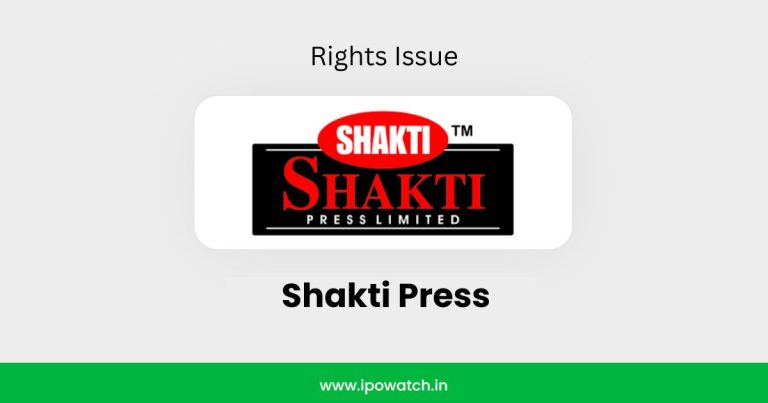 Shakti Press Rights Issue 2026 Date, Price, Allotment, Ratio - IPO Watch